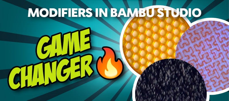 Les Modifiers dans le Bambu Studio Slicer font toute la différence