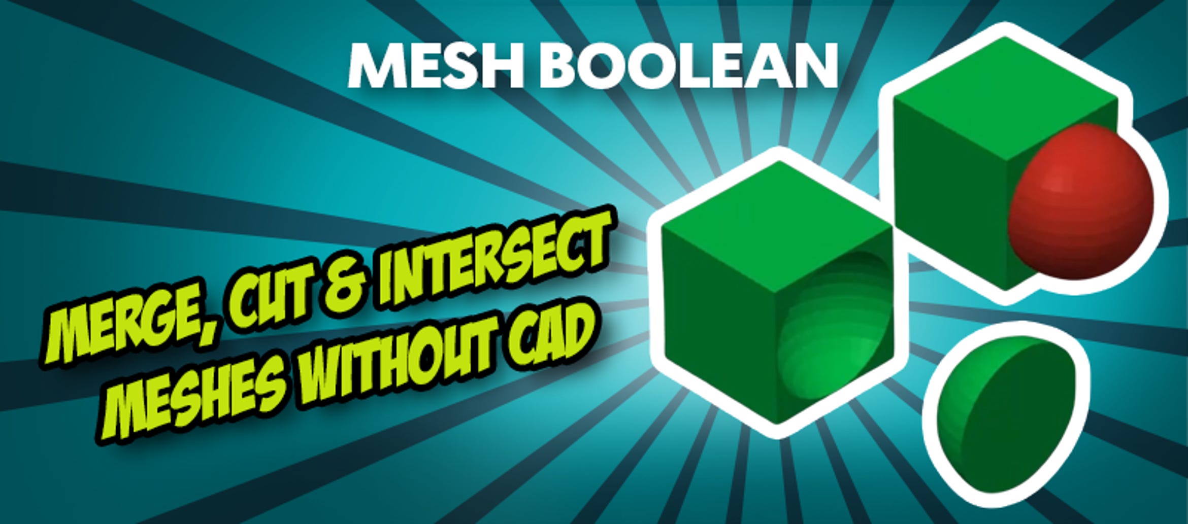 Mesh Booleans in 3D Printing: Cut, Combine & Customise Models Without ...